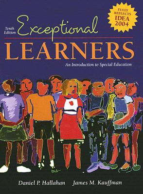 Exceptional Learners: Introduction to Special Education (10th Edition)