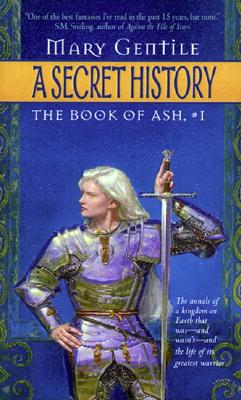 A Secret History: The Book Of Ash, #1