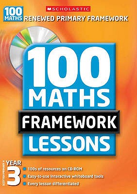 100 New Maths Framework Lessons for Year 3 (100 Maths Framework Lessons ...