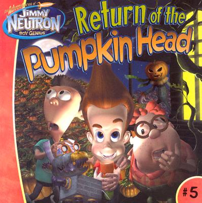 Return of the Pumpkin Head (Adventures of Jimmy Neutron Boy Genius 8x8)