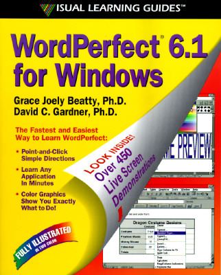 Wordperfect 6.1 for Windows: The Visual Learning Guide (Visual Learning ...