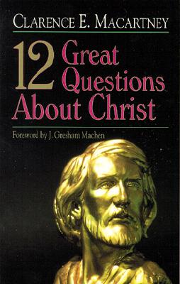 12 Great Questions about Christ
