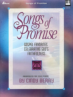 Songs of Promise: Gospel Favorites Celebrating God's Faithfulness