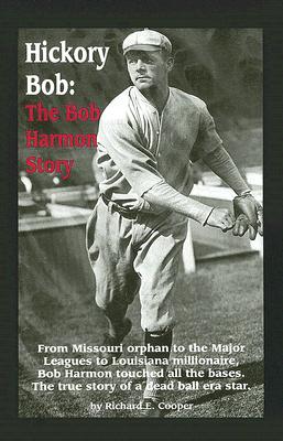 Hickory Bob: The Bob Harmon Story