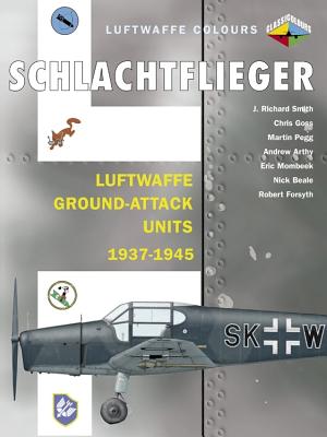 Luftwaffe Ground-Attack Units 1937-1945 SCHLACHTFLIEGER